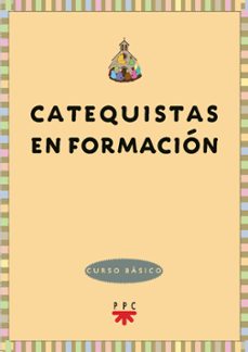 CATEQUISTAS EN FORMACION: CURSO BASICO | | PPC | Casa del Libro Colombia