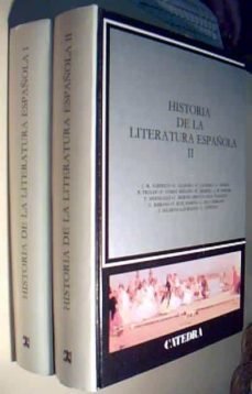 HISTORIA DE LA LITERATURA ESPAÑOLA. 2 TOMOS. TOMO I: DESDE LOS ORÍGENES ...