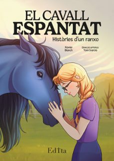El cavall espantat. Històries d’un ranxo | Xavier Blanch | Casa del Libro