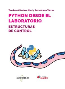 PYTHON DESDE EL LABORATORIO. ESTRUCTURAS DE CONTROL | | Marcombo | Casa del Libro Colombia