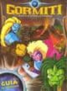 GUIA DE LOS GORMITI: EDICION ESPECIAL | Varios autores | MEDIALIVE CONTENT, S.L. | Casa del ...