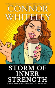 STORM OF INNER STRENGTH: A MATILDA PLUM SUPERHERO FANTASY SHORT STORY ...