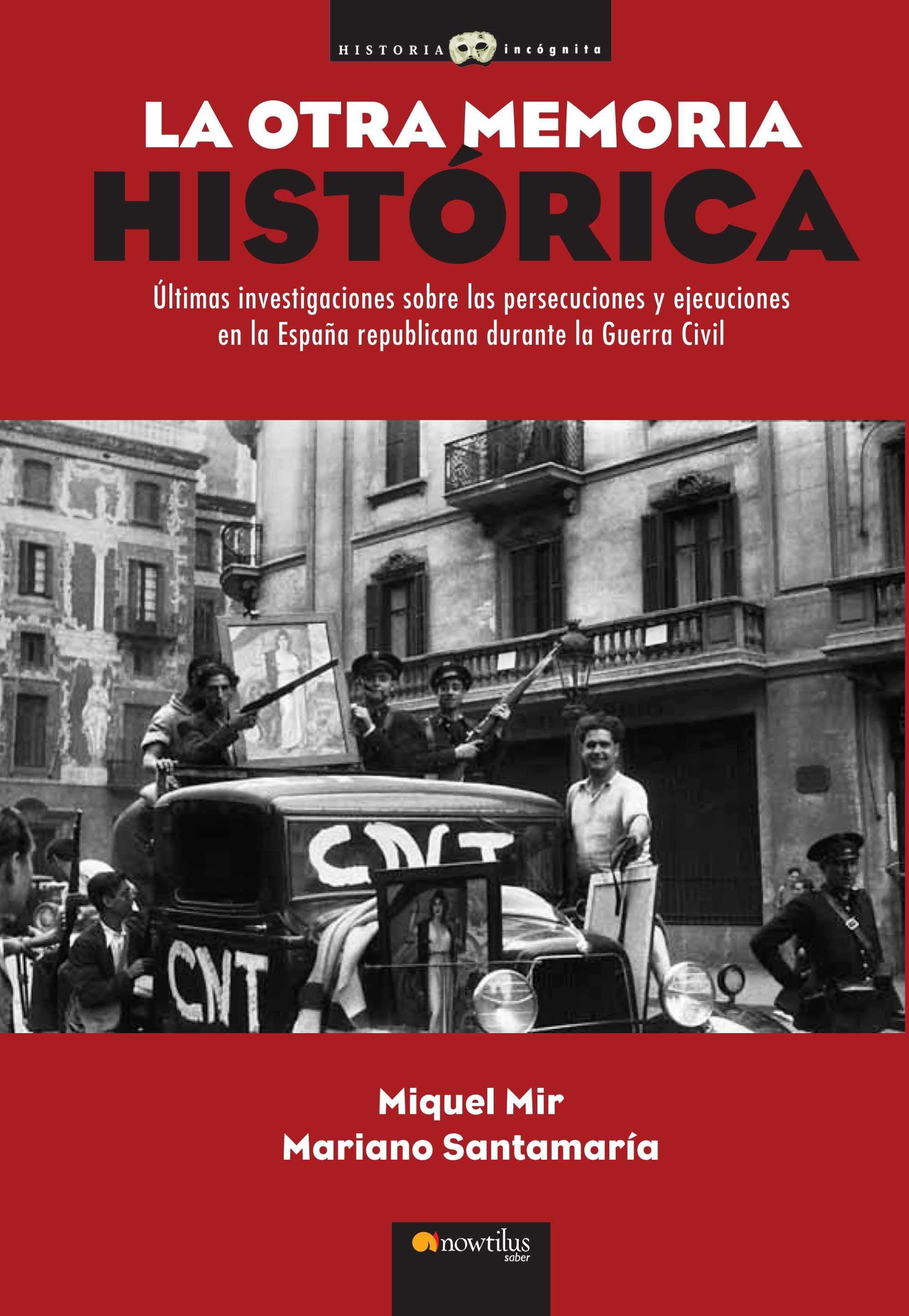 LA OTRA MEMORIA HISTORICA: ULTIMAS INVESTIGACIONES SOBRE LAS PERS ...