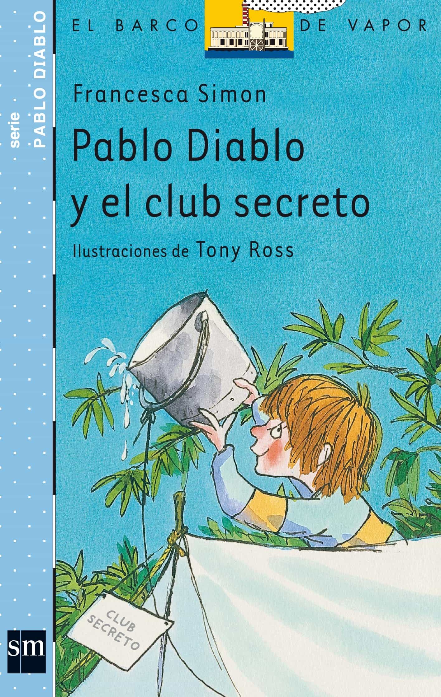 PABLO DIABLO Y EL CLUB SECRETO (2ª ED.) | FRANCESCA SIMON | Comprar ...