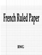 FRENCH RULED PAPER | | RWG Publishing | Casa del Libro