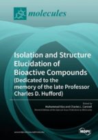 ISOLATION AND STRUCTURE ELUCIDATION OF BIOACTIVE COMPOUNDS DEDICATED TO ...