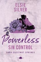 POWERLESS: SIN CONTROL | Elsie Silver | Contraluz Editorial | Casa del Libro