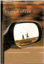 ESPAÑA, DE SOL A SOL. FOTOGRAFÍAS DE CORINA ARRANZ. PRÓLOGO DE LUIS ...