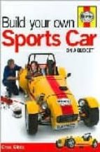 BUILD YOUR OWN SPORTS CAR | GIBBS CHRIS | HAYNES PUBLISHING | Casa del ...