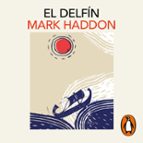 AudioLibro EL DELFÍN, Mark Haddon | Casa del Libro Latam