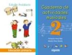 CUADERNO DE ACTIVIDADES MUSICALES 2 | Varios autores | Segunda mano ...