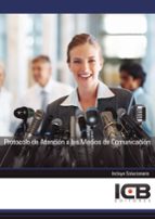 PROTOCOLO DE ATENCI N A LOS MEDIOS DE COMUNICACI N | | Interconsulting Bureau s.l | Casa del Libro