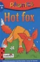 HOT FOX (PHONICS: BOOK AND CD) | CROSSLEY. DICK | Segunda mano | Casa ...