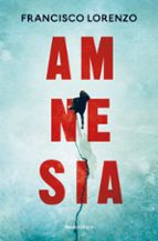AMNESIA | Francisco Lorenzo | Roca Editorial | Casa del Libro