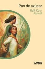 PAN DE AZUCAR | BALLI KAUR JASWAL | Amok ediciones | Casa del Libro Colombia