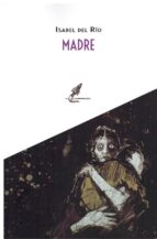 MADRE | ISABEL DEL RIO | EL TRANSBORDADOR | Casa del Libro
