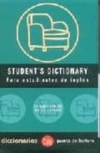 STUDENT S DICTIONARY: PARA ESTUDIANTES DE INGLES (ESPAÑOL-INGLES ...