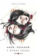 AMOR, DESAMOR Y OTRAS COSAS | | POSTDATA EDICIONES | Casa del Libro