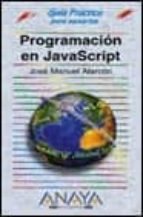 PROGRAMACION EN JAVASCRIPT (GUIAS PRACTICAS) | JOSE MANUEL ALARCON ...