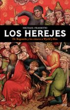 HEREJES: DE BOGOMILO Y LOS CATAROS A WYCLIF Y HUS | Michael Frassetto ...