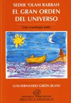 SEDER "OLAM RABBAH": EL GRAN ORDER DEL UNIVERSO | | Casa del Libro