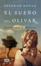 EL SUEÑO DEL OLIVAR | Deborah Rohan | SUMA | Casa del Libro