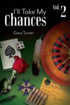 ILL TAKE MY CHANCES | | FriesenPress | Casa del Libro