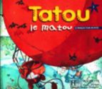 TATOU LE MATOU 1 con ISBN 9782011551863 | Casa del Libro