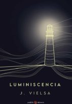 LUMINISCENCIA | | Postdata Ediciones | Casa del Libro