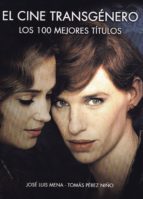 EL CINE TRANSGENERO: LOS 100 MEJORES TITULOS | Jose Luis Mena | CACITEL ...