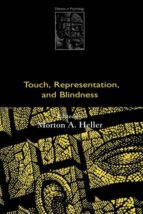 TOUCH, REPRESENTATION, AND BLINDNESS | | OUP Oxford | Casa del Libro