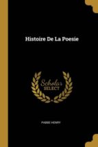 HISTOIRE DE LA POESIE | | Casa del Libro