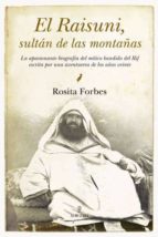 RAISUNI: SULTAN DE LAS MONTAÑAS: LA APASIONADA BIOGRAFIA DEL MITI CO ...