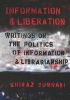 INFORMATION AND LIBERATION | | Casa del Libro