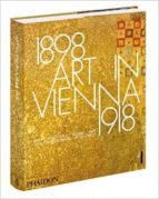 ART IN VIENNA (1898-1918) 4ª ED. | PETER VERGO | Casa del Libro