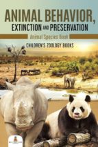ANIMAL BEHAVIOR EXTINCTION AND PRESERVATION | | Baby Professor | Casa ...