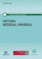 HISTORIA MEDIEVAL UNIVERSAL | | DIEGO MARIN LIBRERO EDITOR SL | Casa ...