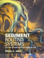 SEDIMENT ROUTING SYSTEMS | | Cambridge University Press | Casa del Libro