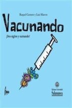 VACUNANDO: ¡DOS SIGLOS Y SUMANDO! | RAQUEL CARNERO | UNIVERSIDAD DE SALAMANCA. EDICIONES ...