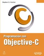 PROGRAMACION CON OBJECTIVE-C | STEPHEN G. KOCHAN | Casa del Libro