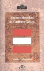 ANDARES HISTORICOS DO CARLISMO GALEGO | Mario Gallego Rei | IR INDO ...