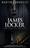 JAMES LOCKER THE DUALITY OF FATE | Casa del Libro