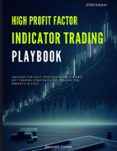 INDICATOR TRADING PLAYBOOK: UNCOVER THE MOST PROFITABLE, RULE-BASED DAY ...
