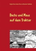 Dachs und Maus auf dem Traktor | Casa del Libro