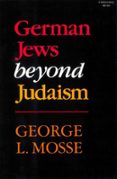 GERMAN JEWS BEYOND JUDAISM | Casa del Libro