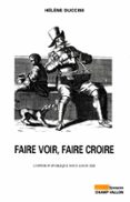 FAIRE VOIR, FAIRE CROIRE | Casa del Libro