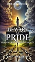 BEWARE OF PRIDE (FICTION) – EMBRACING HUMILITY FOR GENUINE GROWTH ...