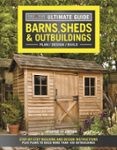 ULTIMATE GUIDE: BARNS, SHEDS & OUTBUILDINGS, UPDATED 4TH EDITION | Casa del Libro