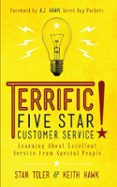 TERRIFIC! FIVE STAR CUSTOMER SERVICE: LEARNING ABOUT EXCELLENCE SERVICE ...