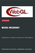 WEBGL WIZARDRY: A BEGINNER'S GUIDE TO INTERACTIVE 3D GRAPHICS | Casa del Libro